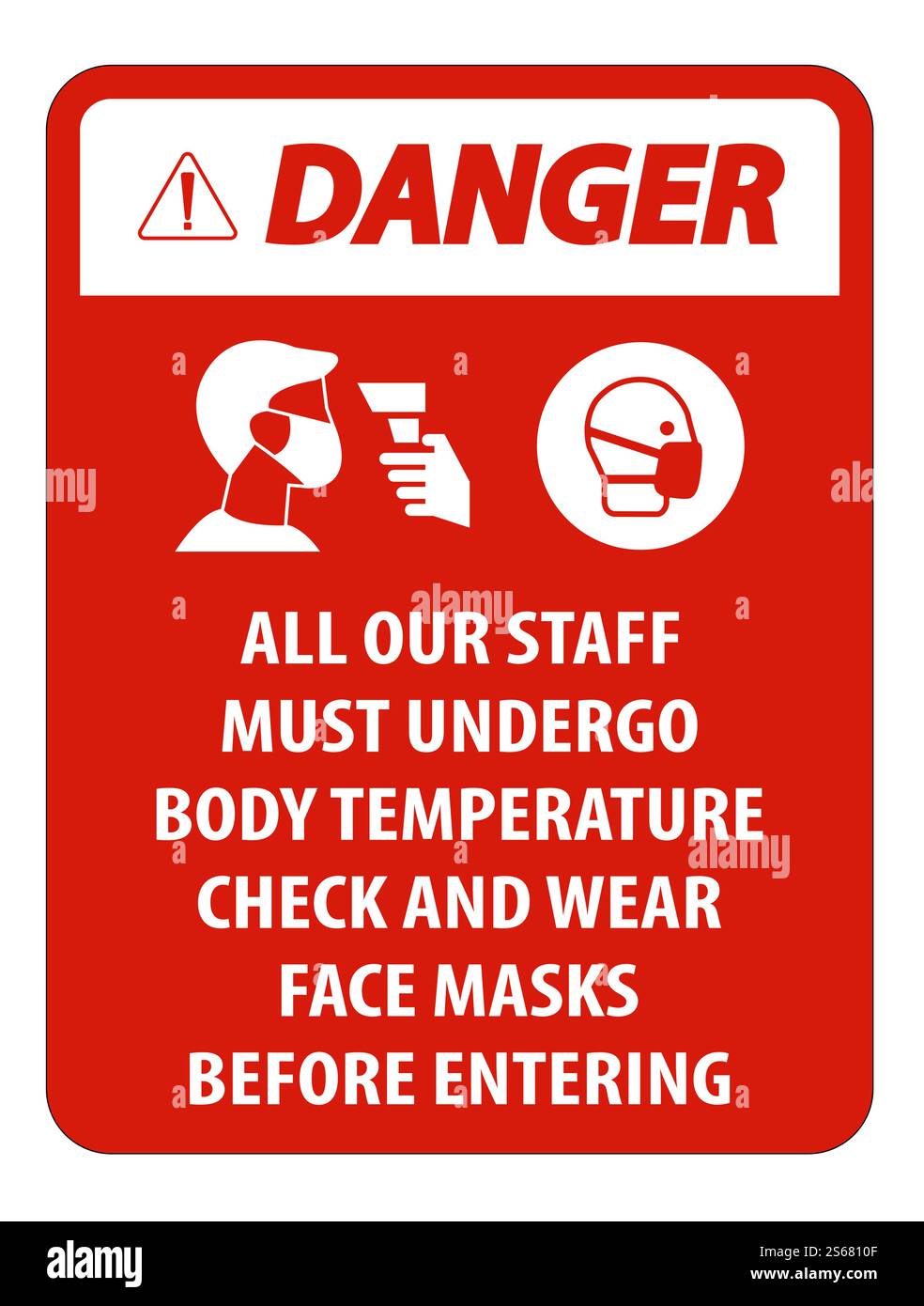 Danger Staff Must Undergo Temperature Check Sign on white background ...