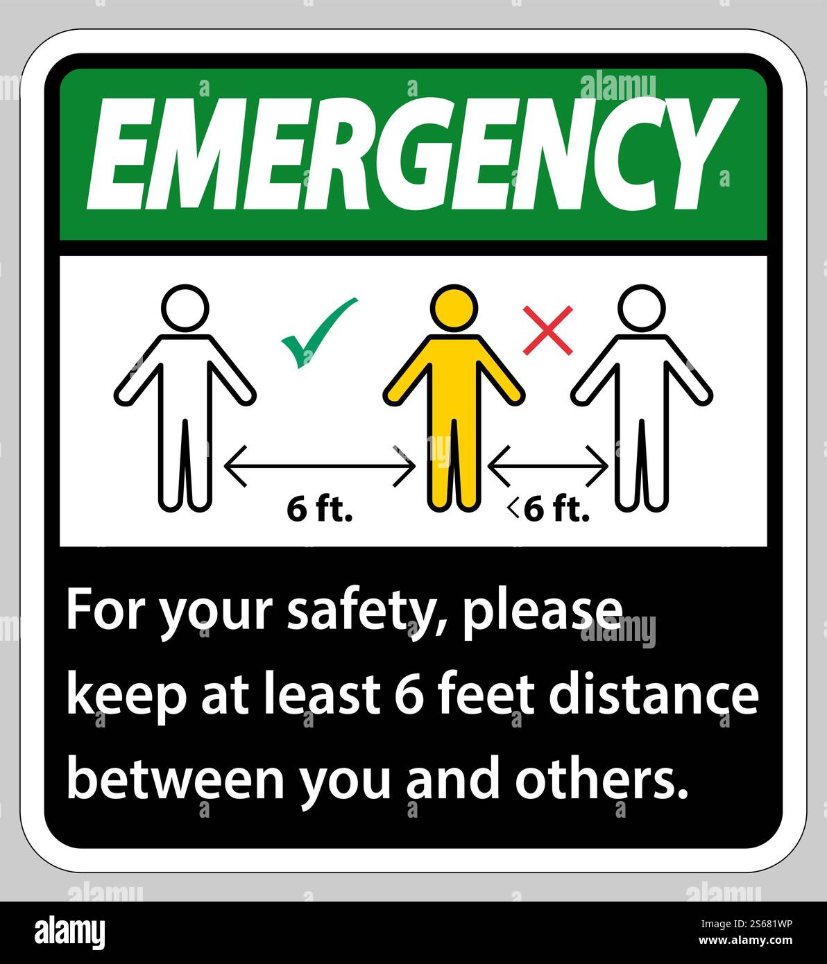 Emergency Keep 6 Feet Distance,For your safety,please keep at least 6 ...