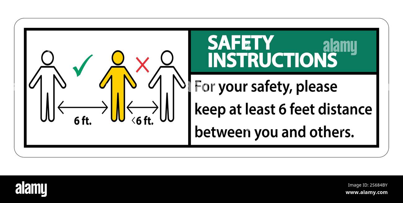 Safety Instructions Keep 6 Feet Distance,For your safety,please keep at ...