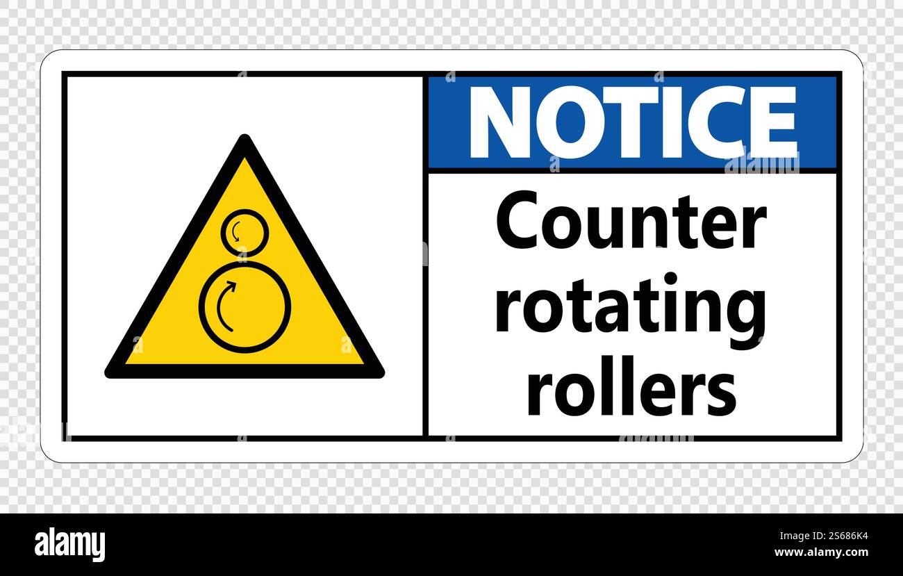 Notice counter rotating rollers sign on transparent background,vector ...