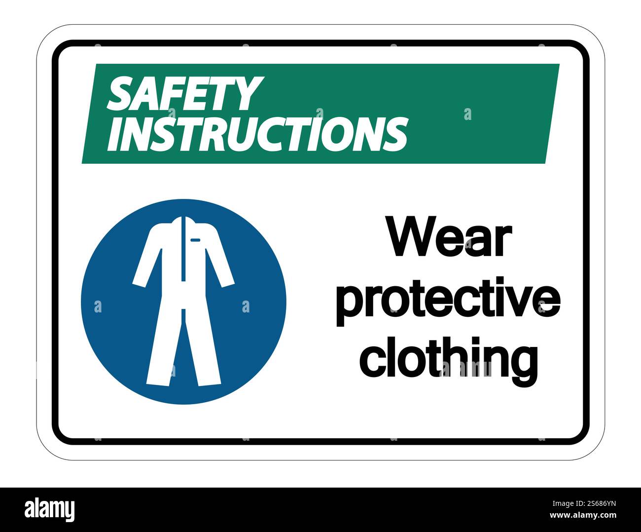 Safety instructions Wear protective clothing sign on white background ...