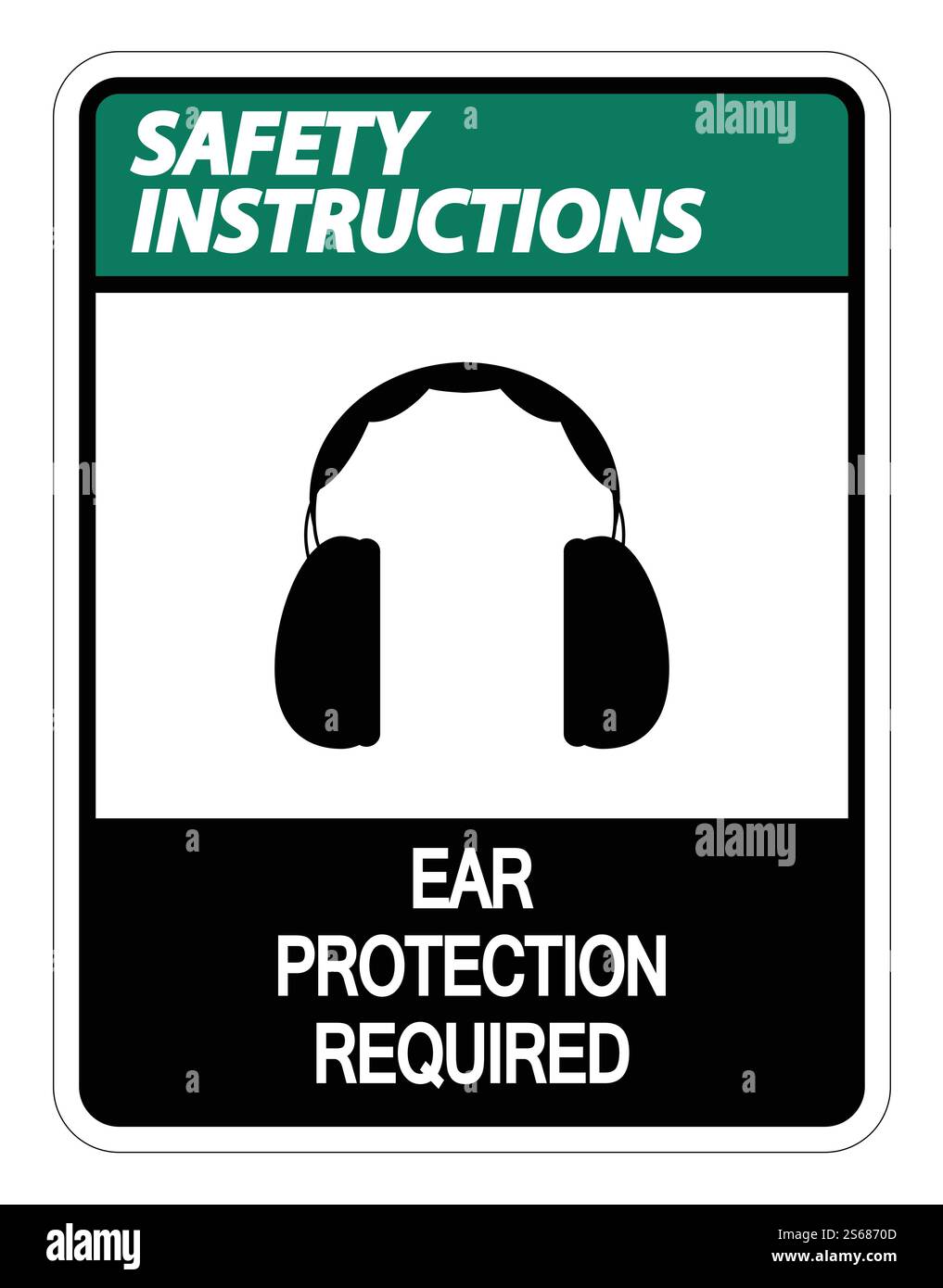 Safety instructions Ear Protection Required Sign on white background ...