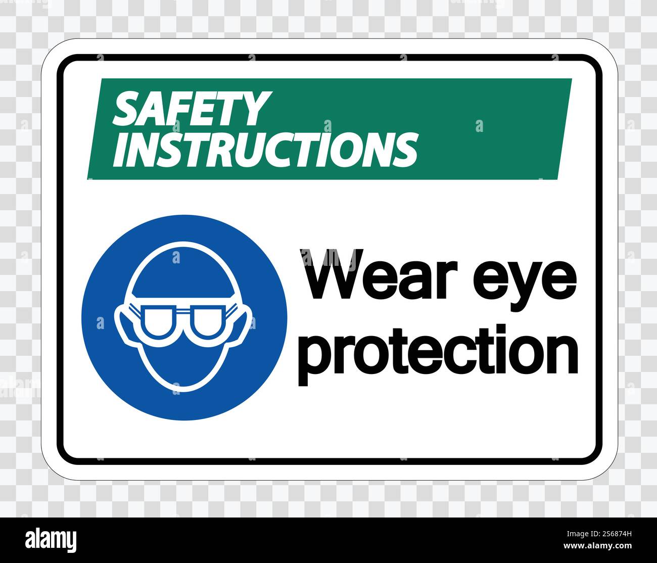 Safety instructions Wear eye protection on transparent background ...