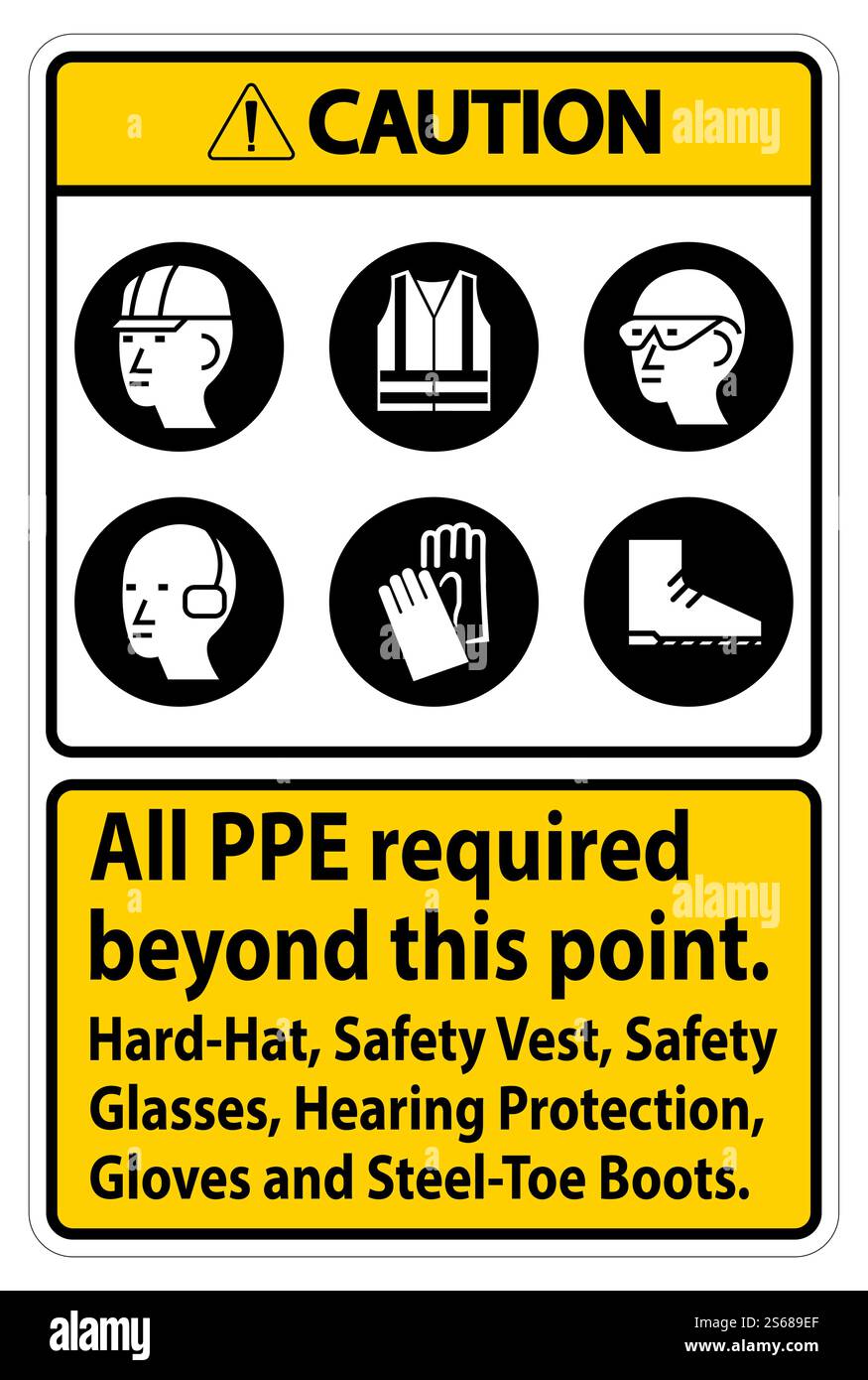 Caution PPE Required Beyond This Point. Hard Hat, Safety Vest, Safety ...