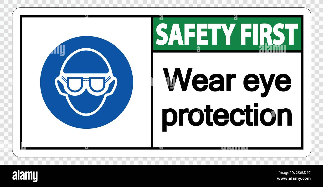 Safety first Wear eye protection on transparent background,Vector ...