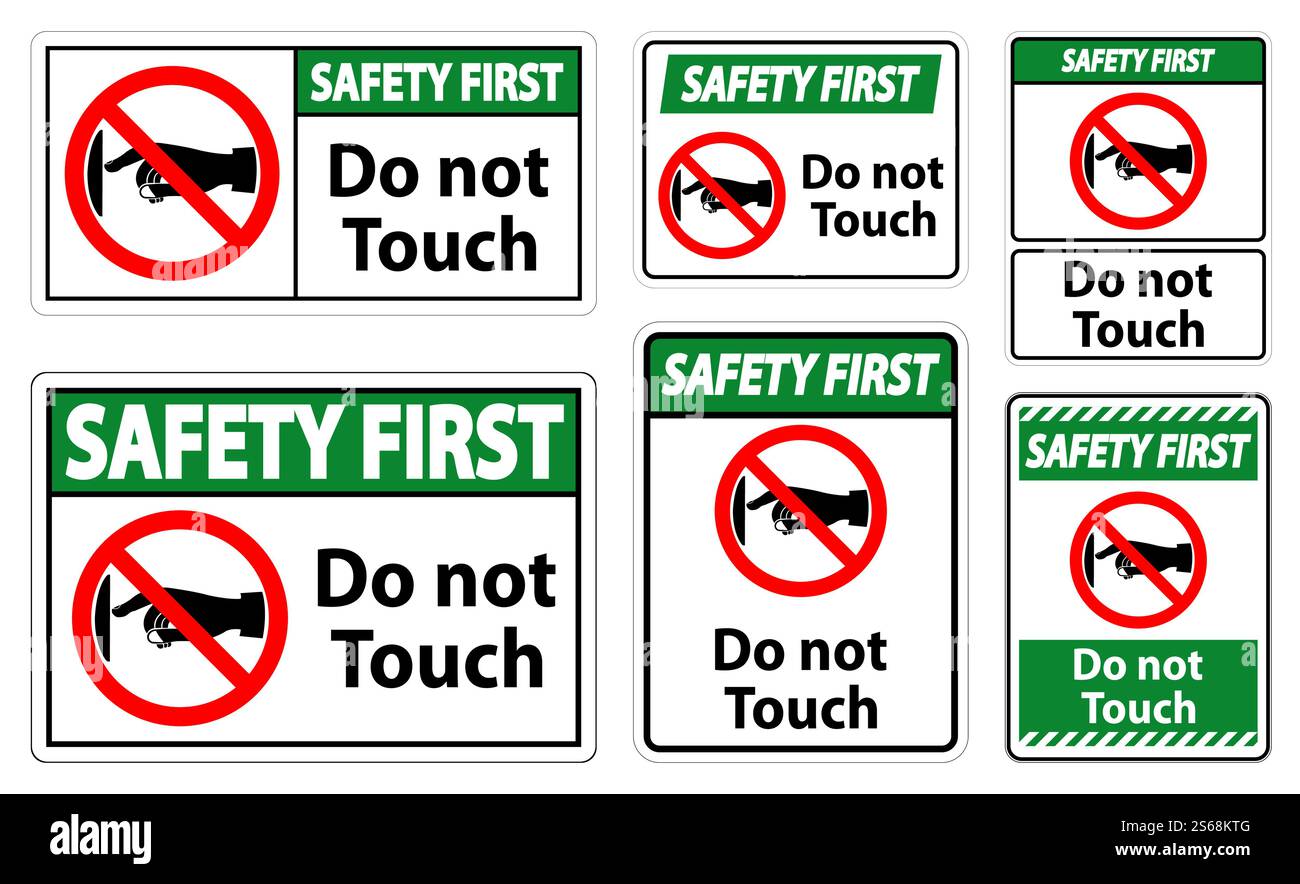 Safety First do not touch sign label on transparent background Stock ...
