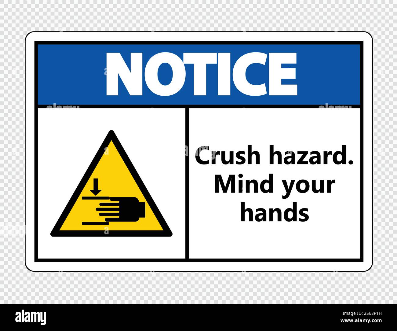Notice crush hazard.Mind your hands Sign on transparent background ...