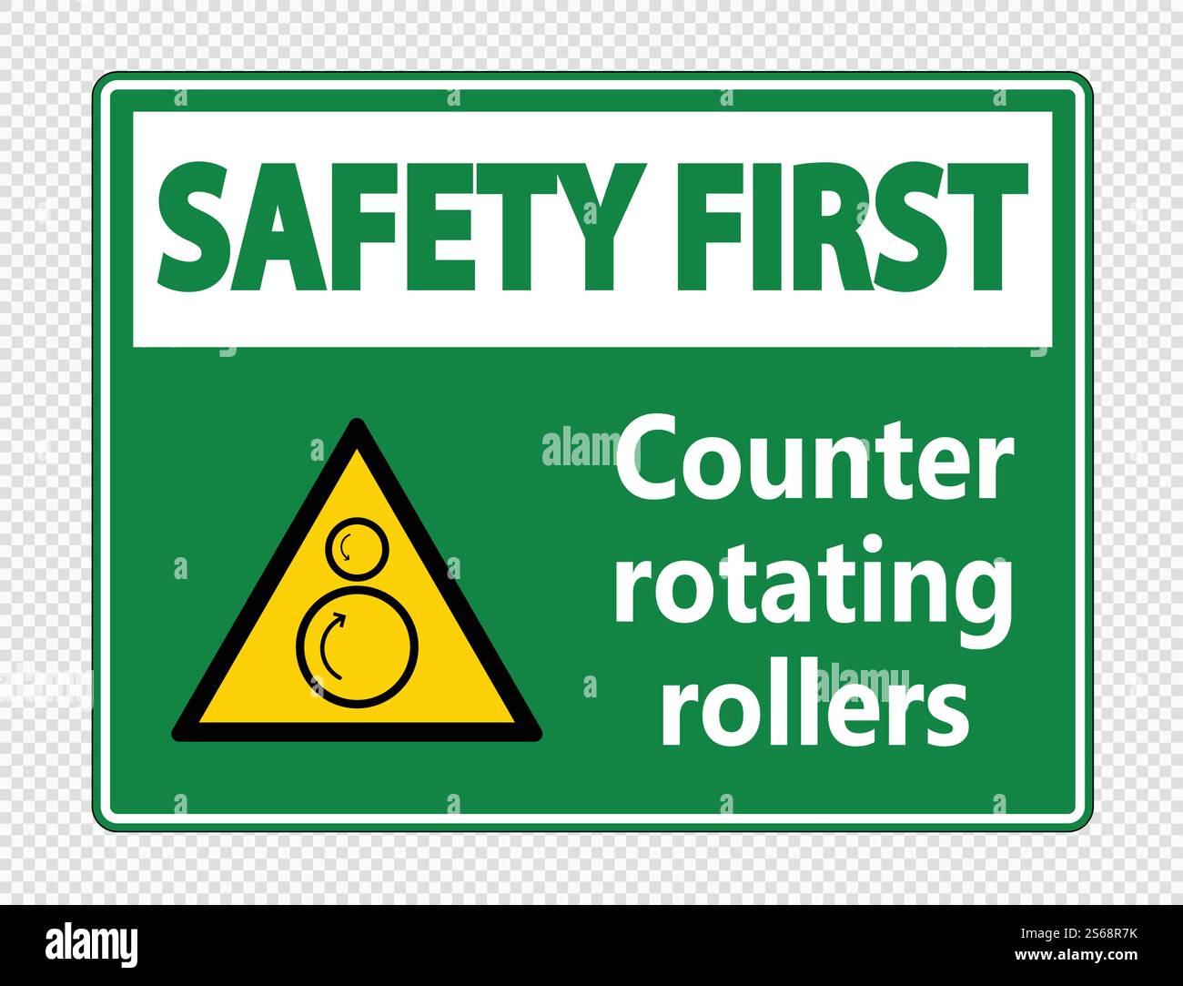 Safety first counter rotating rollers sign on transparent background ...