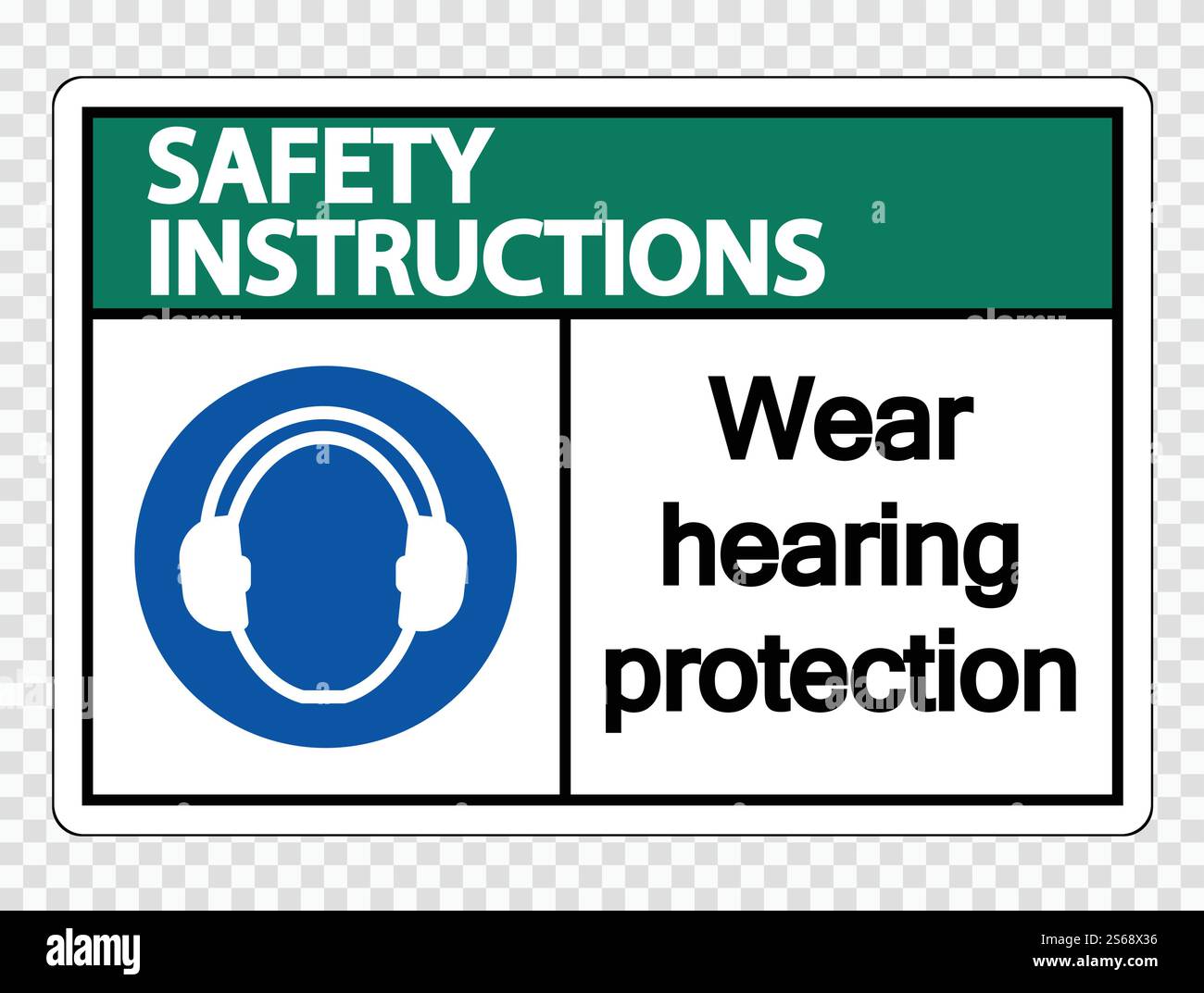 Safety instructions Wear hearing protection on transparent background ...