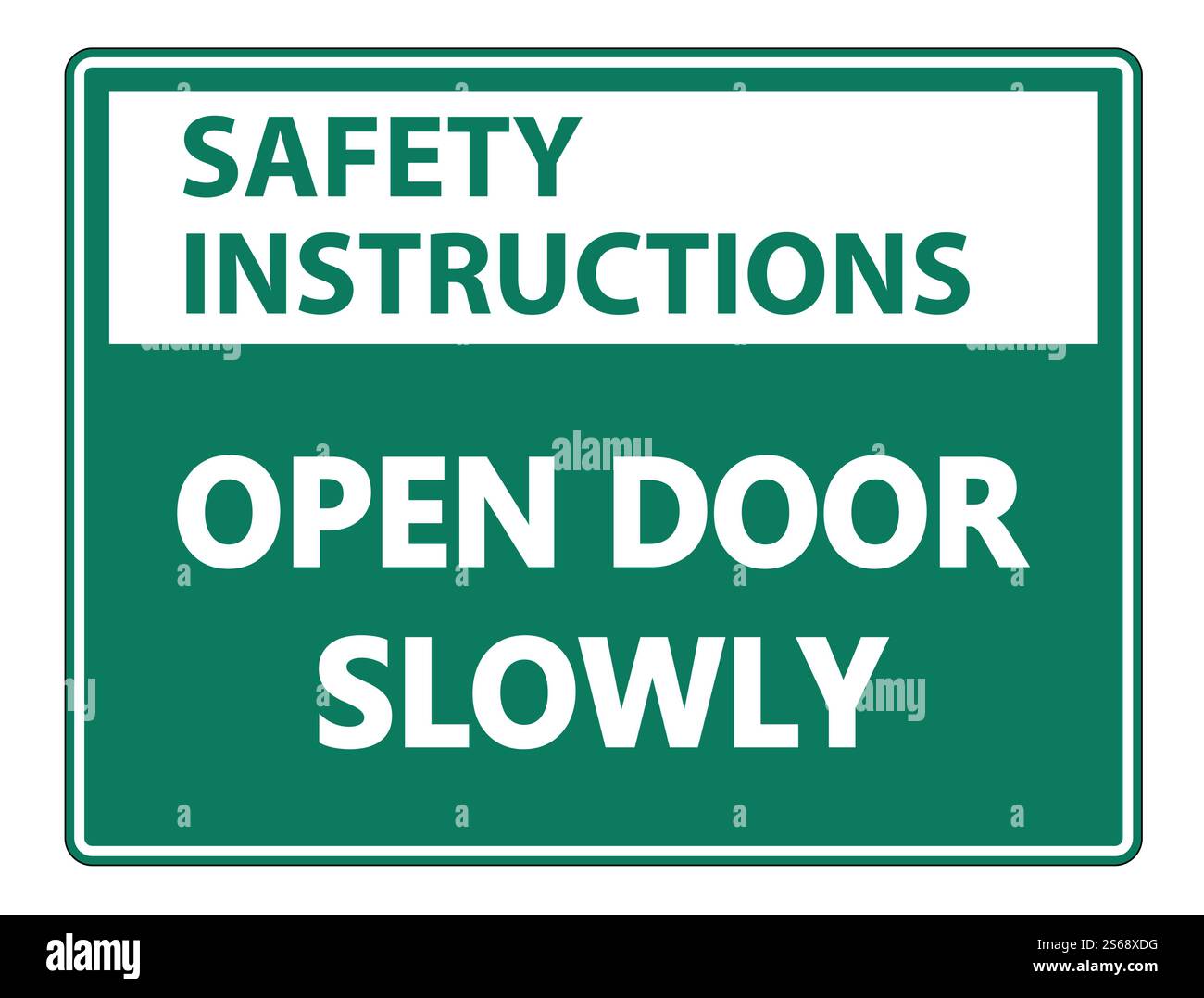 Safety instructions Open Door Slowly Wall Sign on white background ...