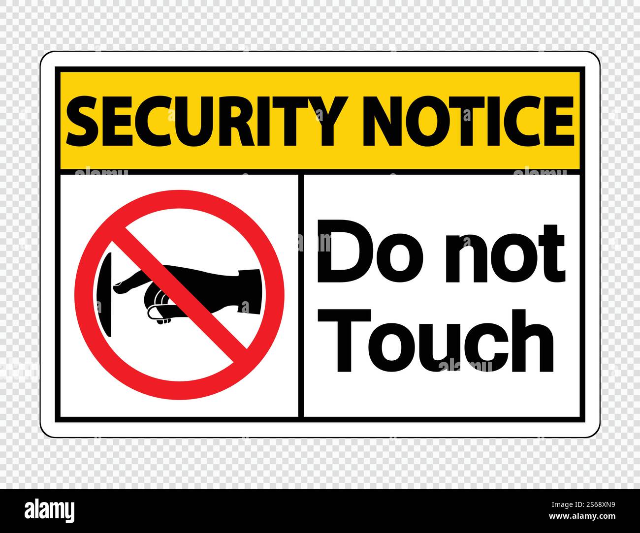 Security notice do not touch sign label on transparent background ...