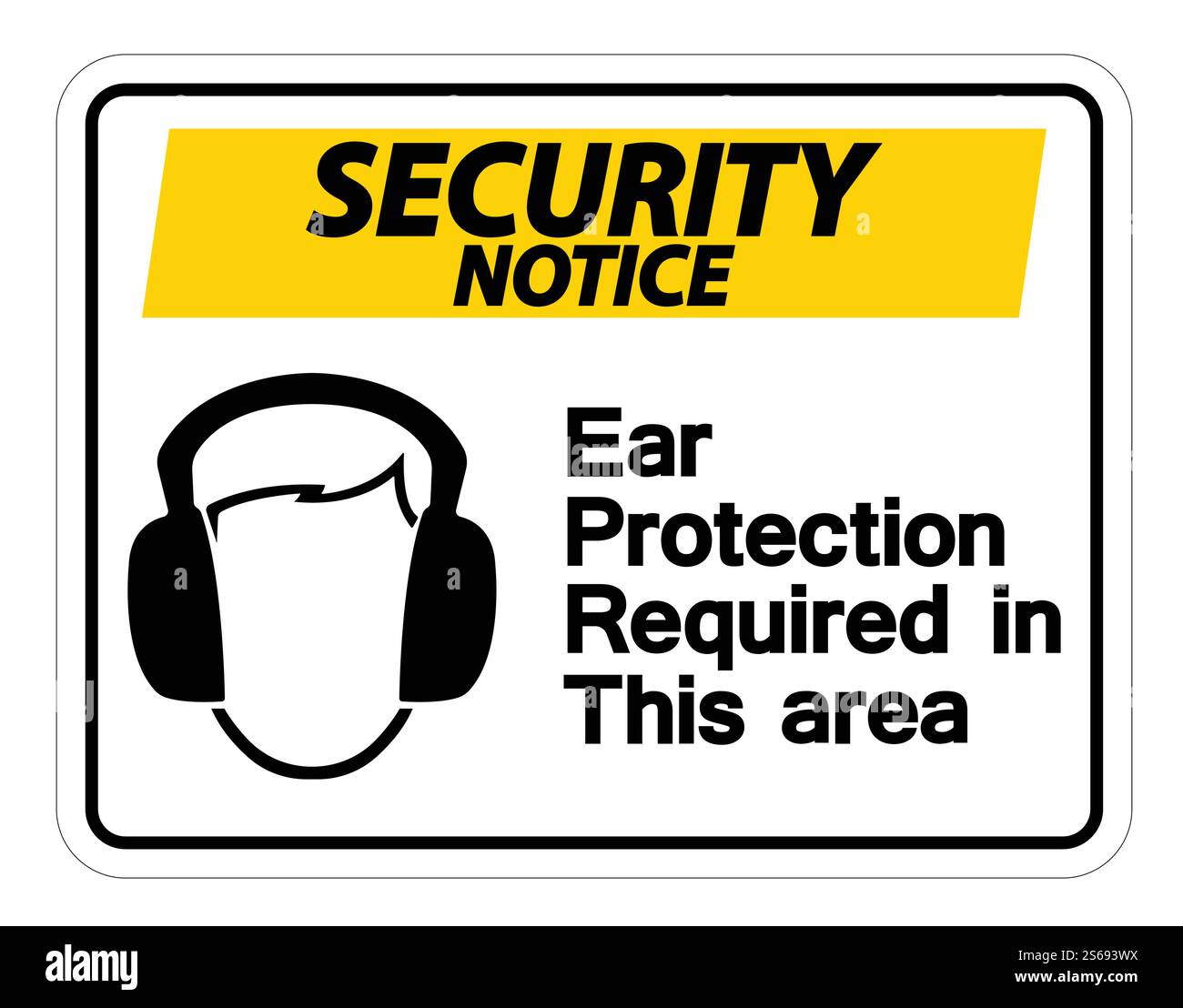 Security notice Ear Protection Required In This Area Symbol Sign on ...