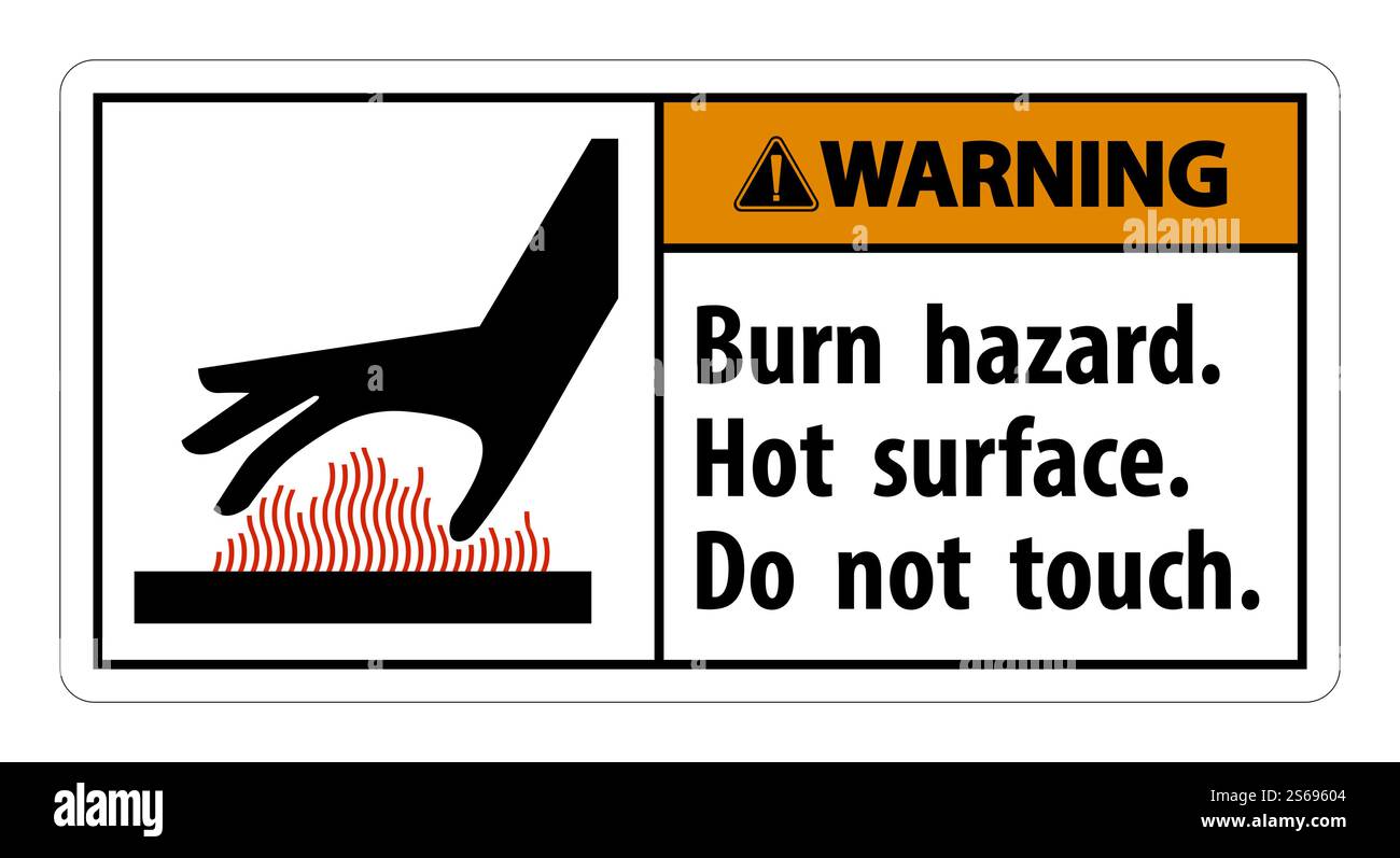 Warning Burn hazard,Hot surface,Do not touch Symbol Sign Isolate on ...
