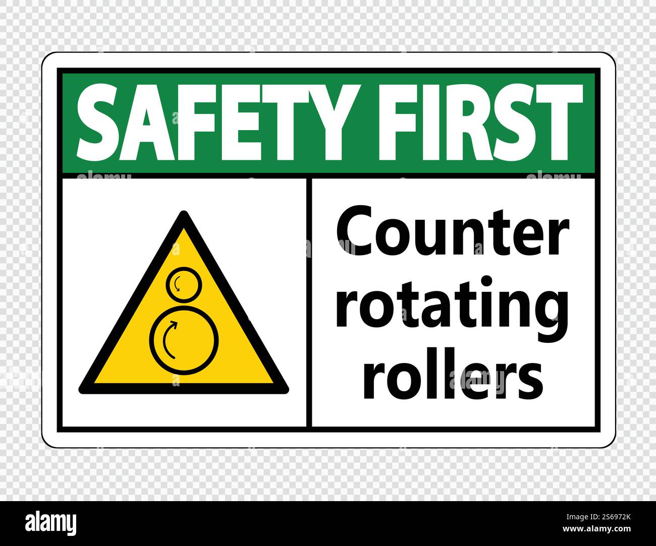 Safety first counter rotating rollers sign on transparent background ...