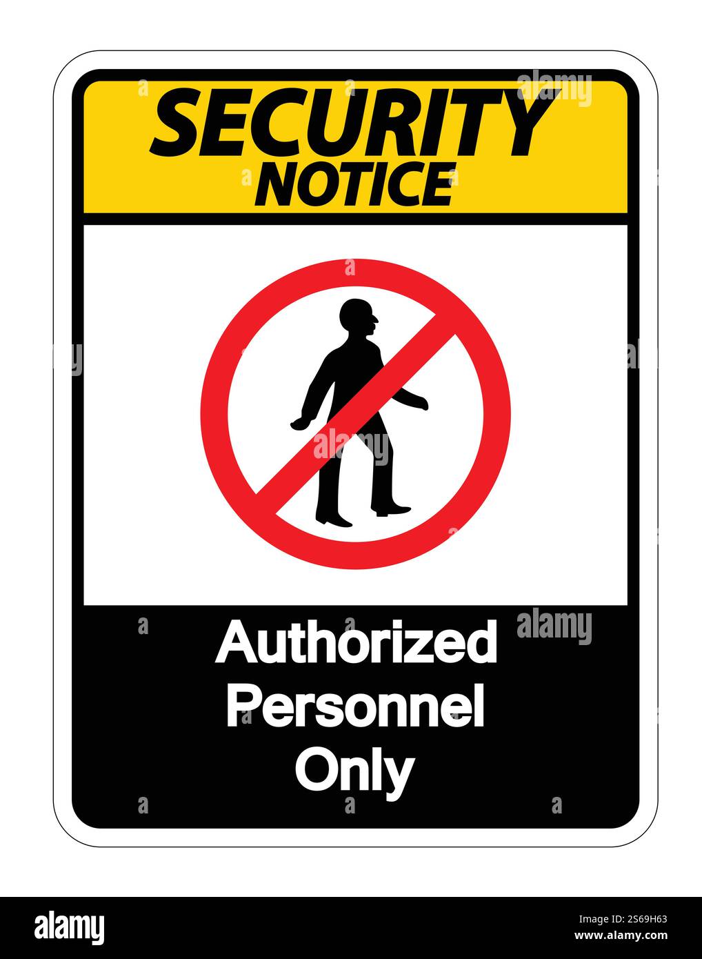 Security notice Authorized Personnel Only Symbol Sign On white ...