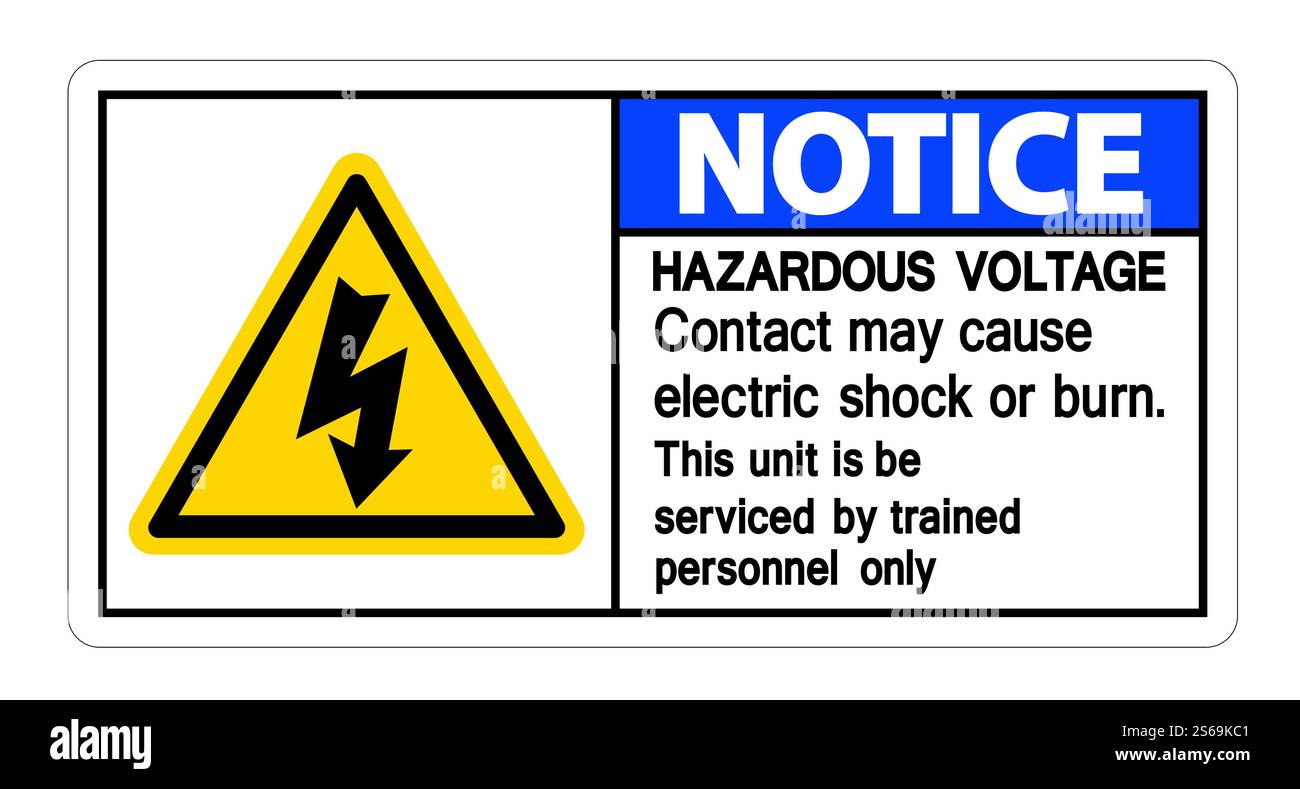 Notice Hazardous Voltage Contact May Cause Electric Shock Or Burn Sign ...