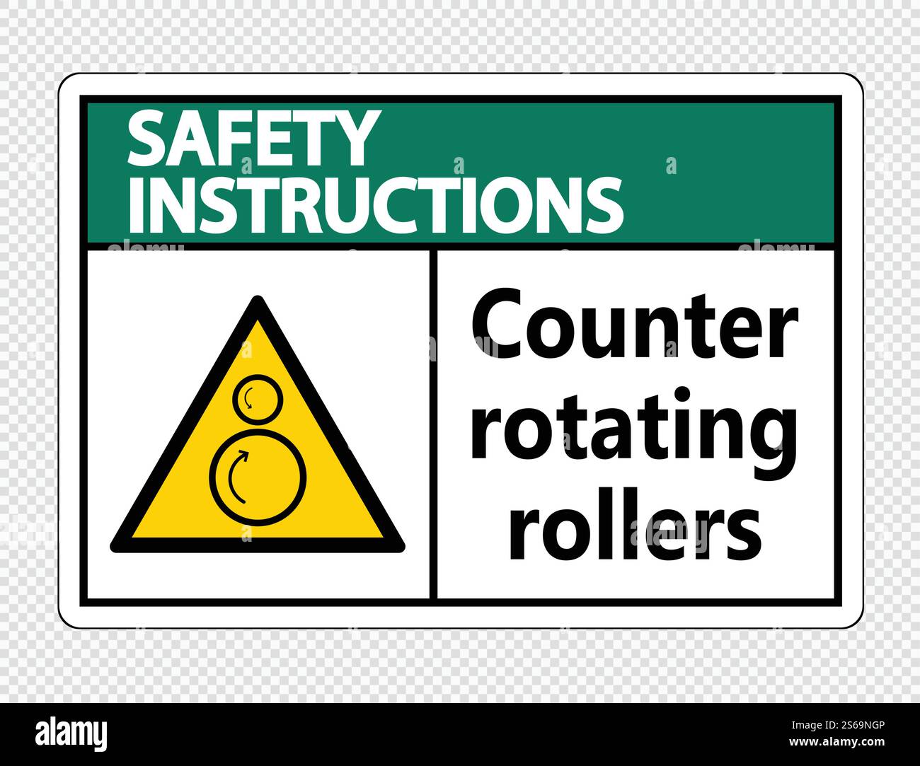 Safety instructions counter rotating rollers sign on transparent ...