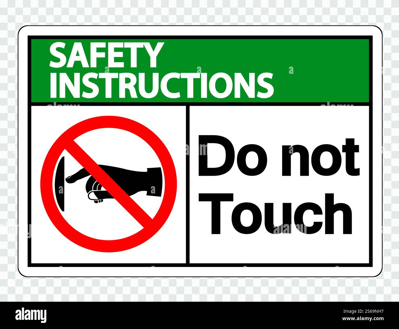 Safety instructions do not touch sign label on transparent background ...