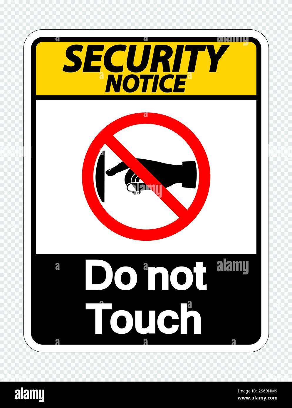 Security notice do not touch sign label on transparent background ...