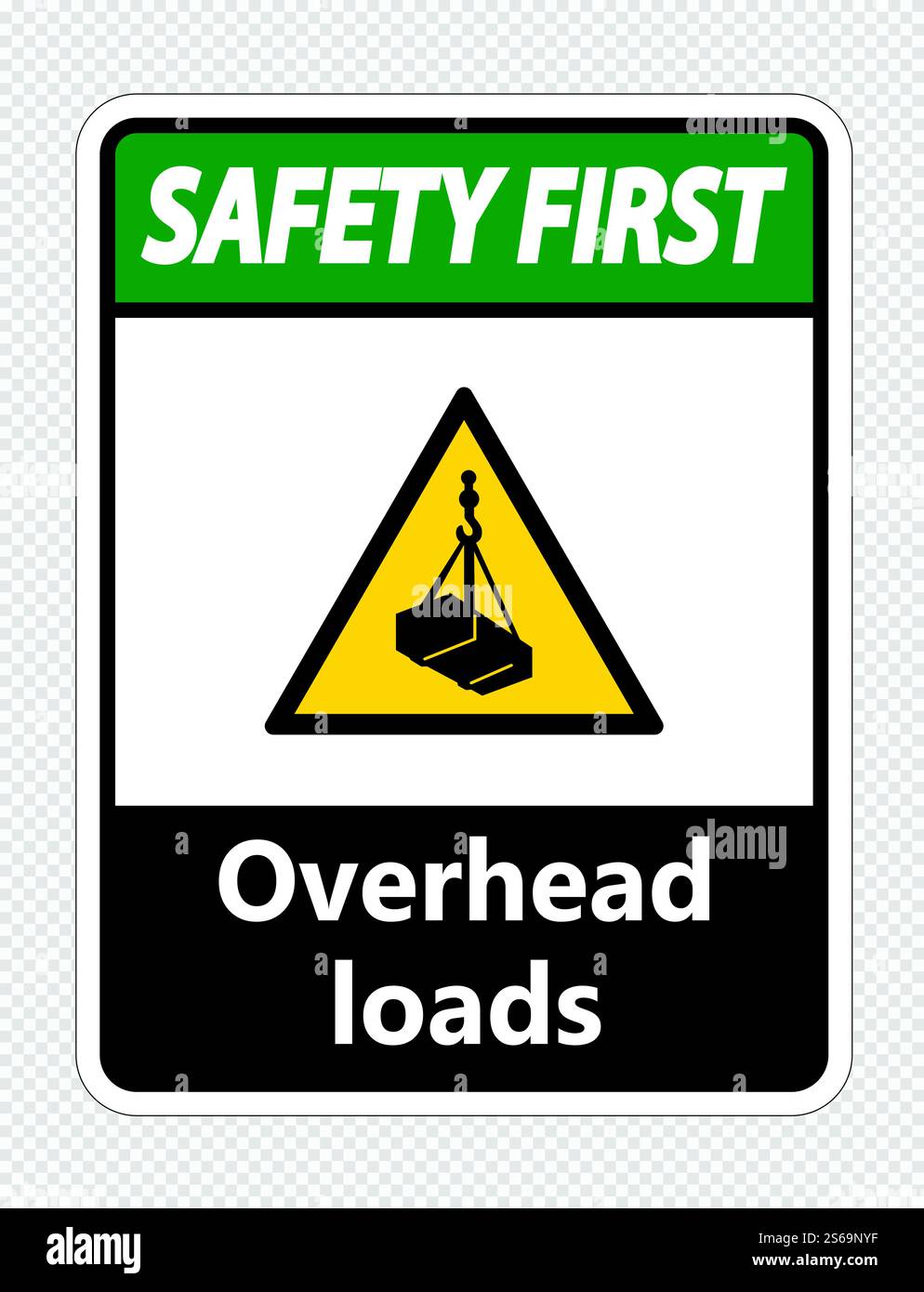 Safety first overhead loads Sign on transparent background,vector ...