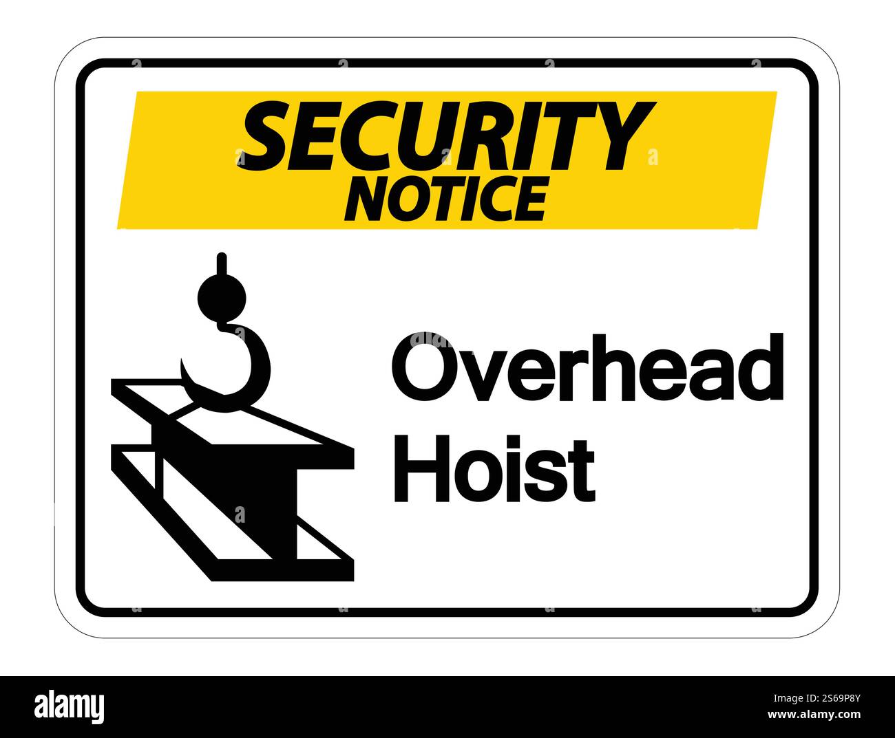 Security notice Overhead Hoist Symbol Sign On White Background,Vector ...