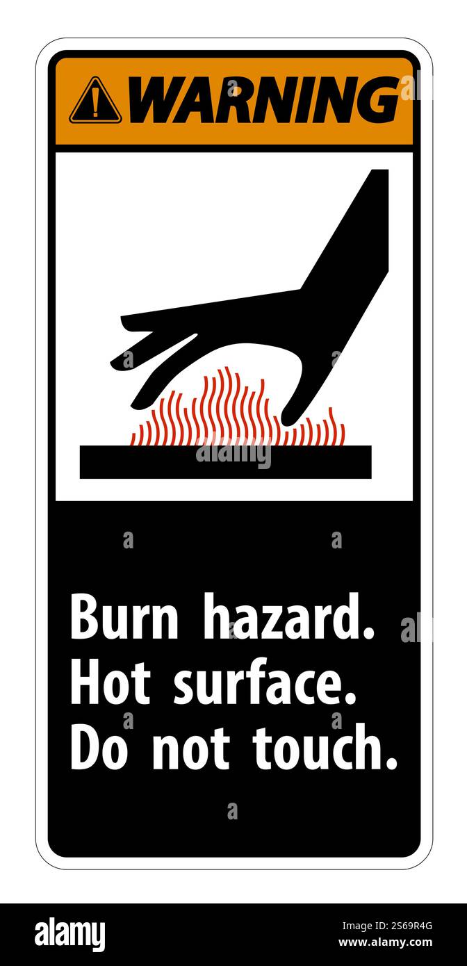Warning Burn hazard,Hot surface,Do not touch Symbol Sign Isolate on ...