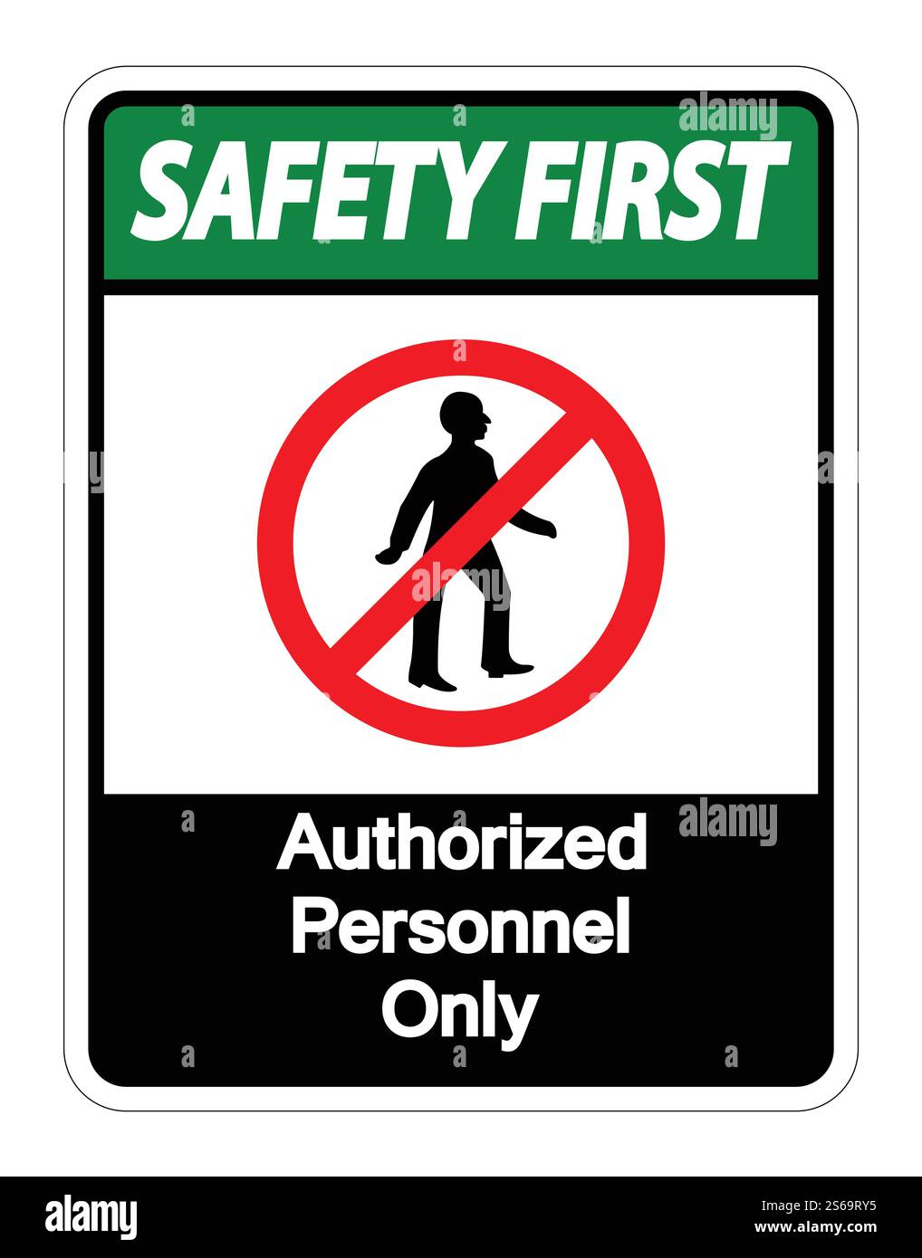 Safety first Authorized Personnel Only Symbol Sign Isolate On White ...