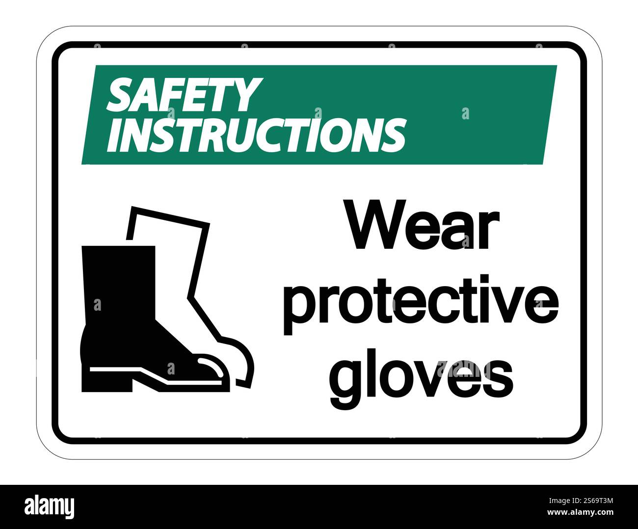 Safety instructions Wear protective footwear sign on transparent ...