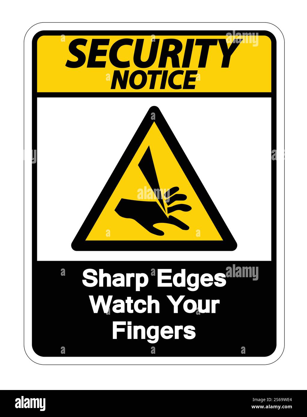 Security notice Sharp Edges Watch Your Fingers Symbol Sign on white ...