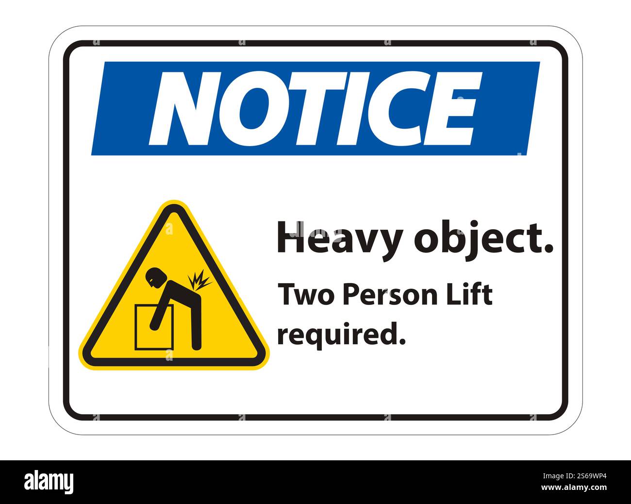 Heavy Object,Two Person Lift Required Sign Isolate On White Background ...