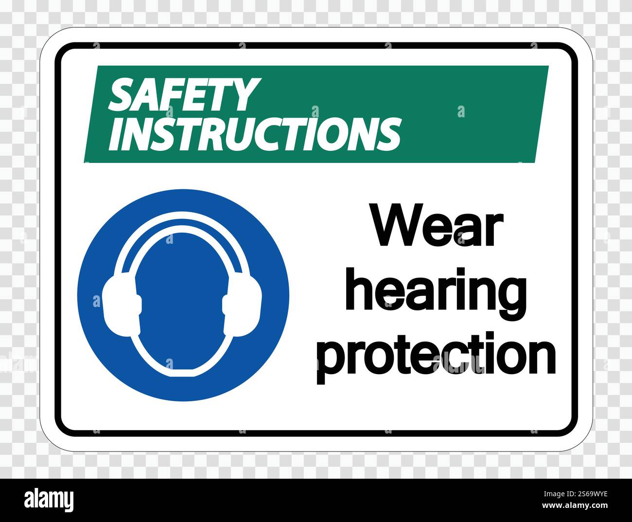 Safety instructions Wear hearing protection on transparent background ...