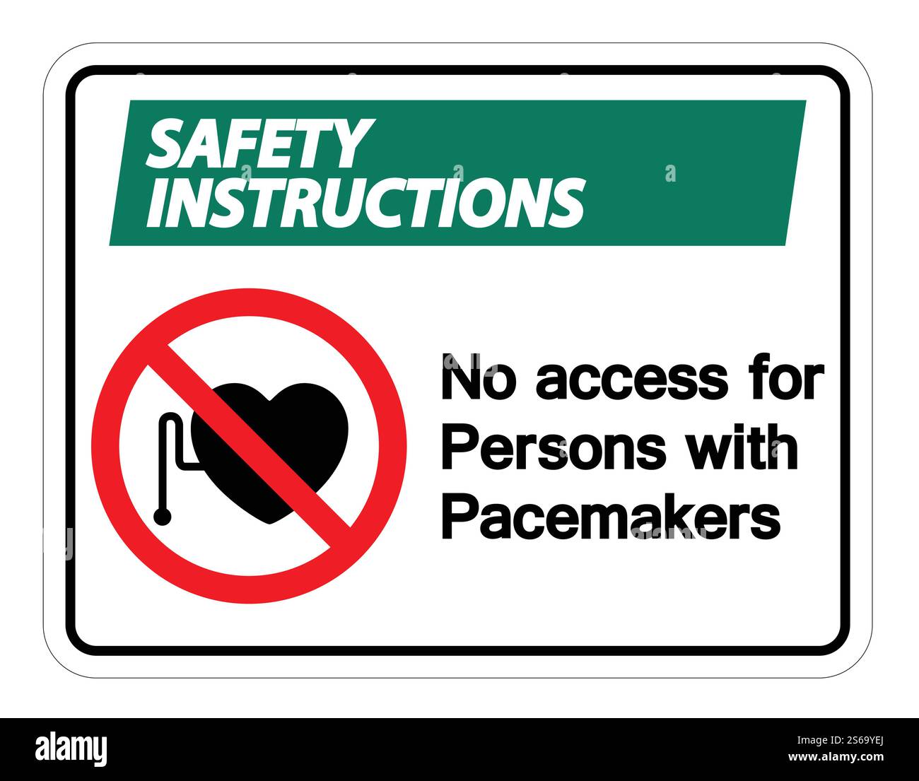 Safety instructions No Access For Persons With Pacemaker Symbol Sign ...