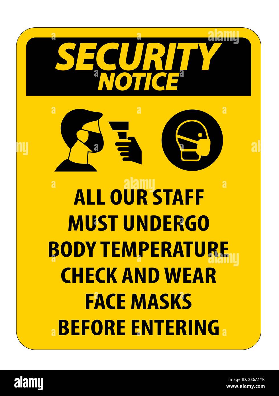 Security Notice Staff Must Undergo Temperature Check Sign on white ...
