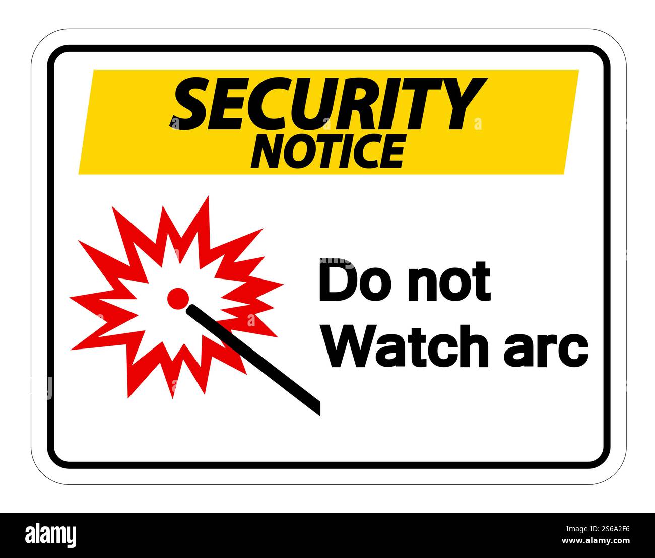 Security Notice Do Not Watch Arc Symbol Sign on white background,Vector ...