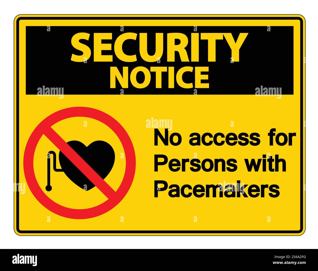 Security Notice No Access For Persons With Pacemaker Symbol Sign On ...