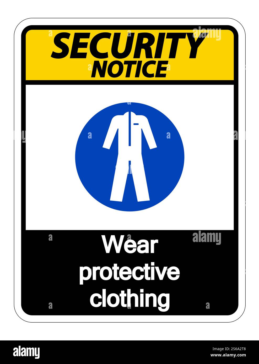 Security notice Wear protective clothing sign on white background ...
