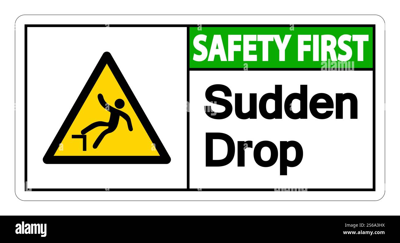 Safety first Sudden Drop Symbol Sign On White Background,Vector ...