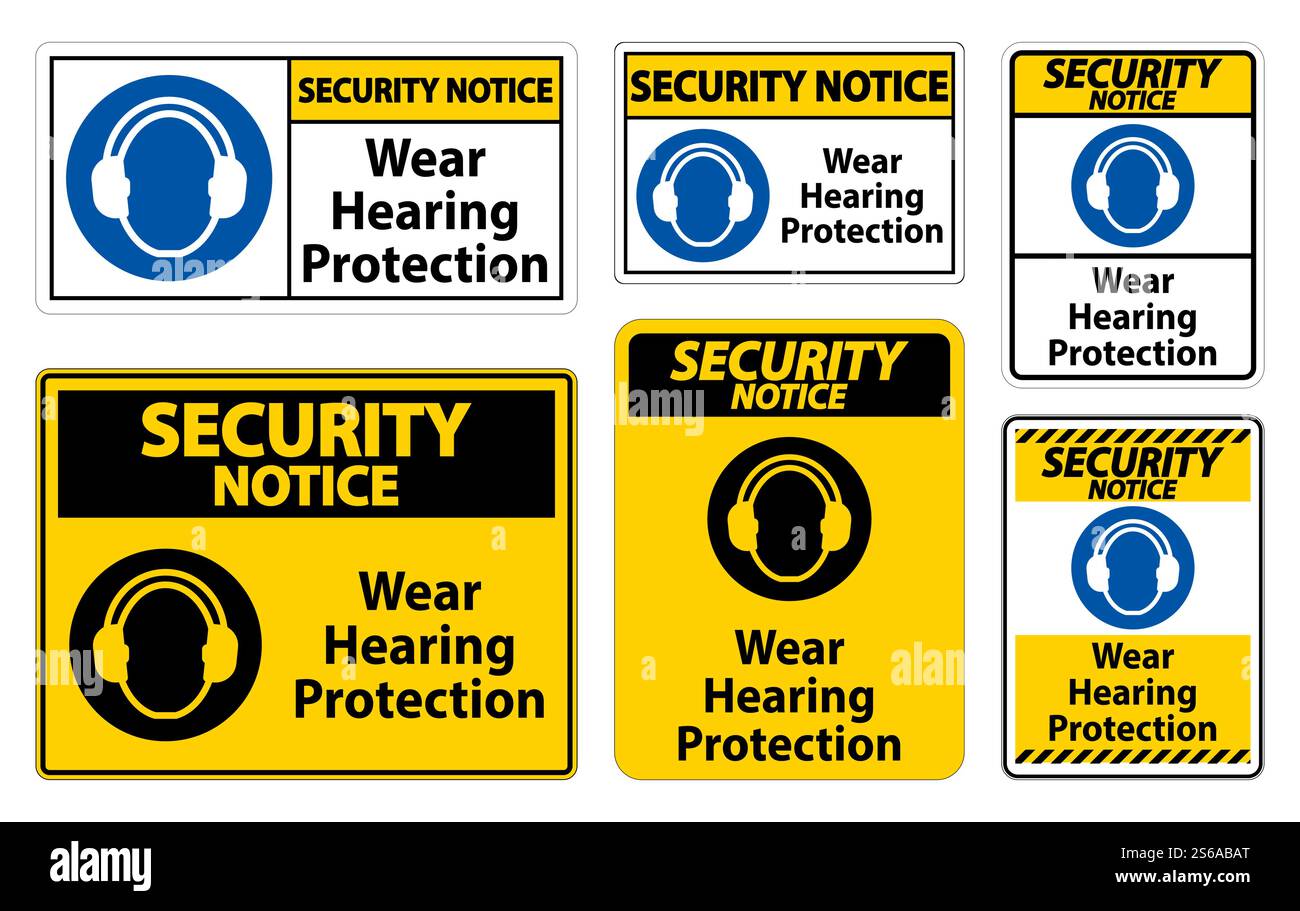 Security Notice Wear hearing protection sign on white background Stock ...