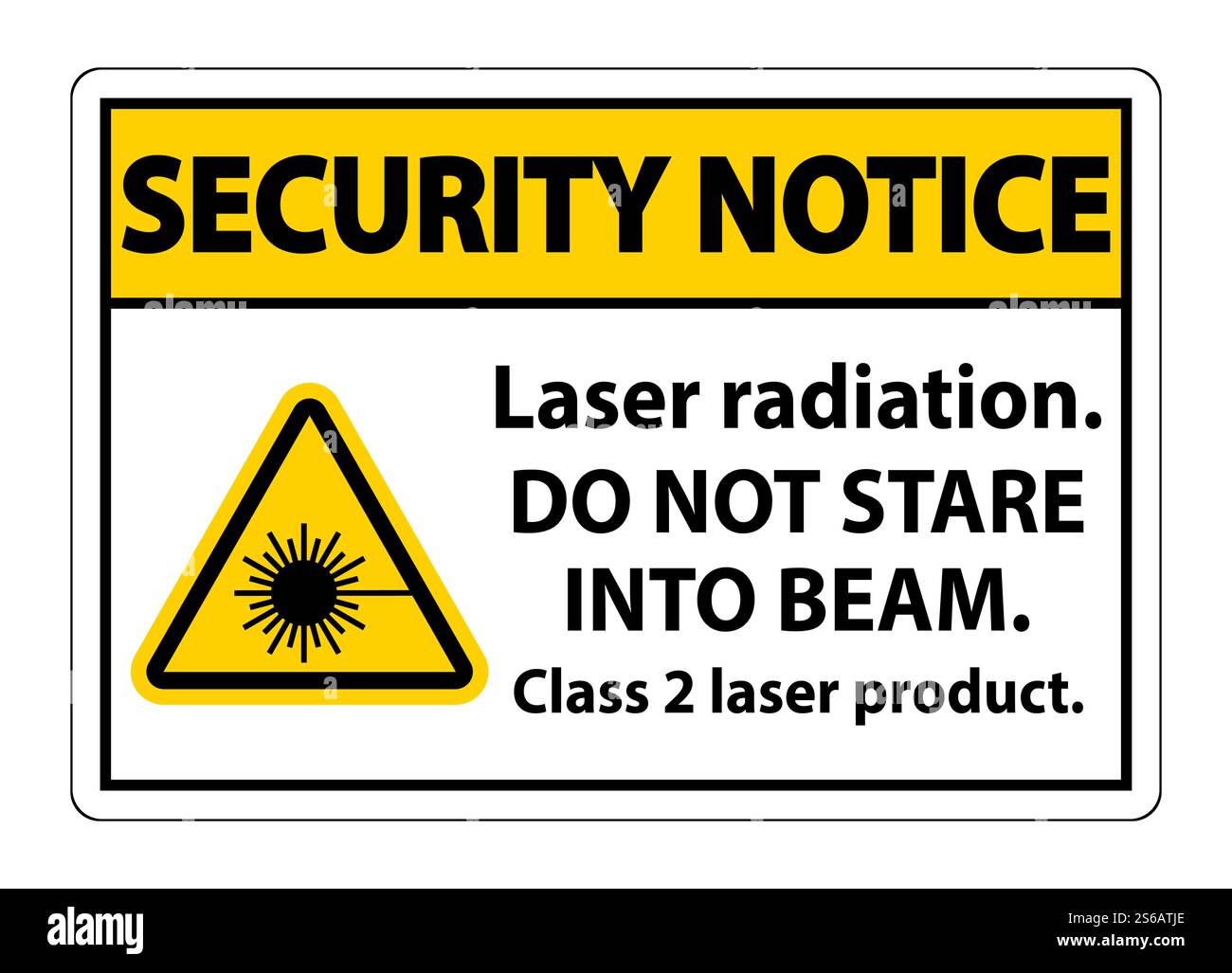 Security Notice Laser radiation,do not stare into beam,class 2 laser ...