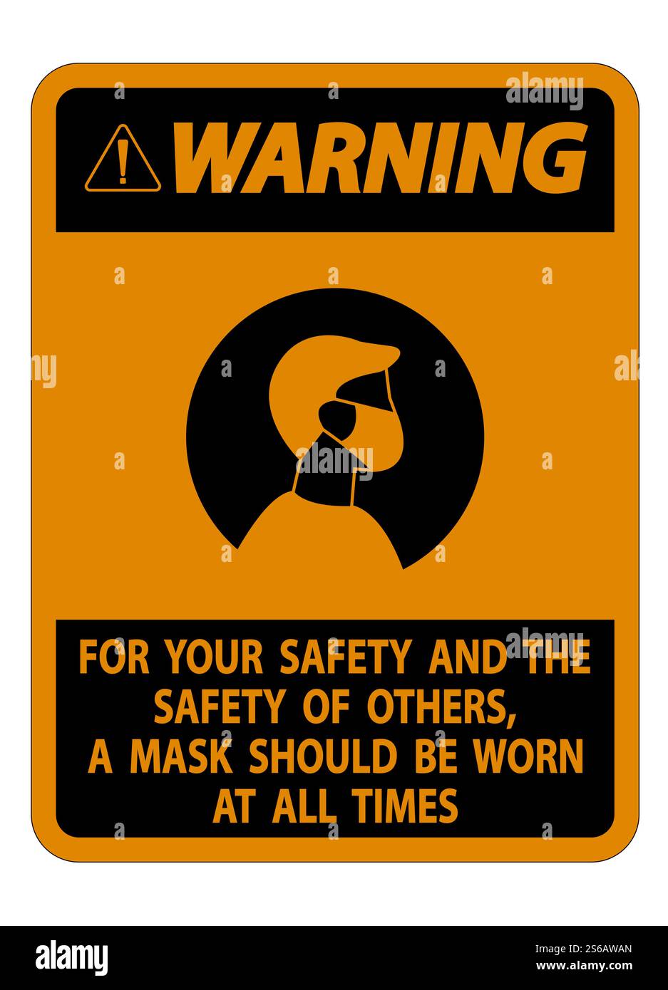 Warning For Your Safety And Others Mask At All Times Sign on white ...