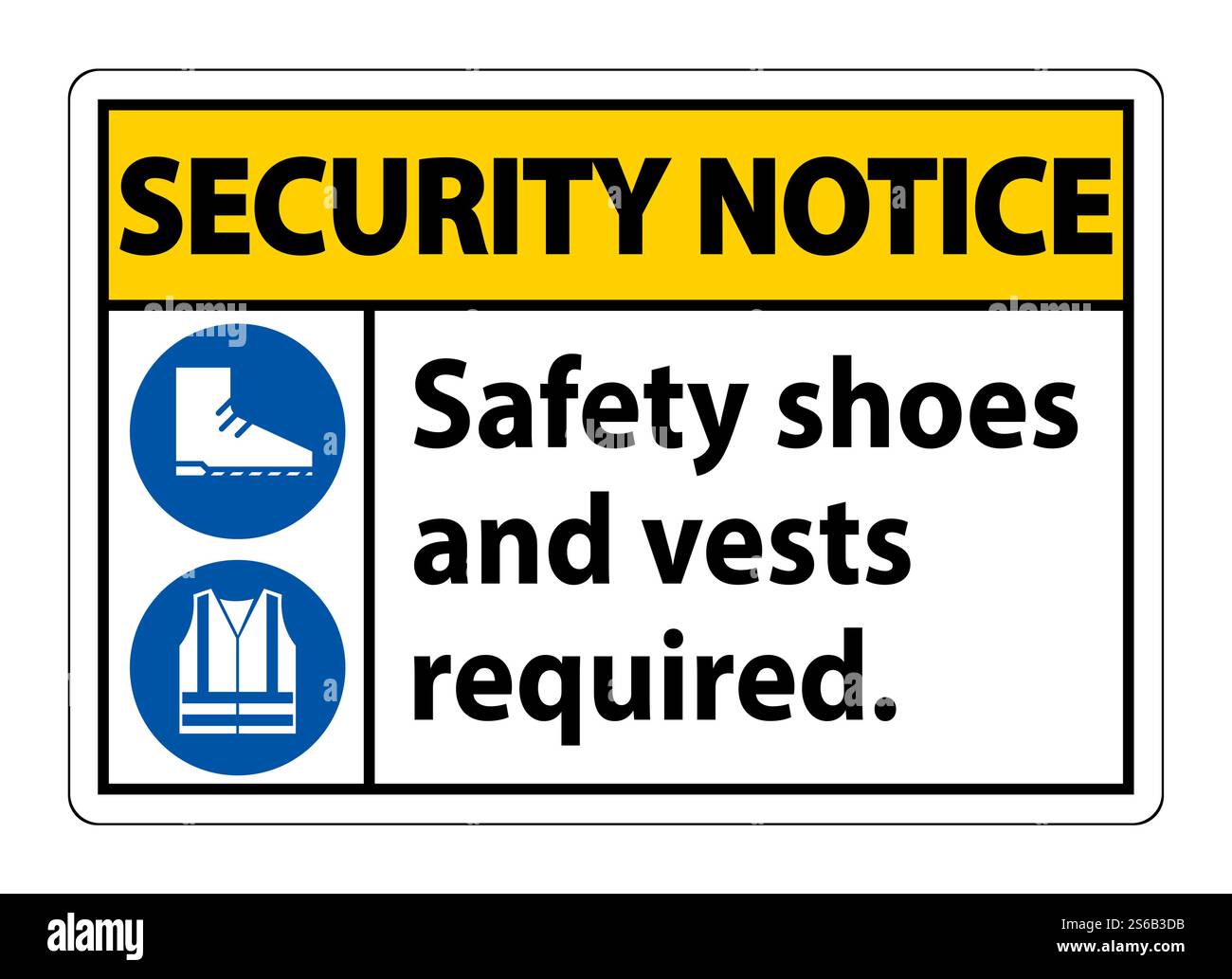 Security Notice Sign Safety Shoes And Vest Required With PPE Symbols on ...