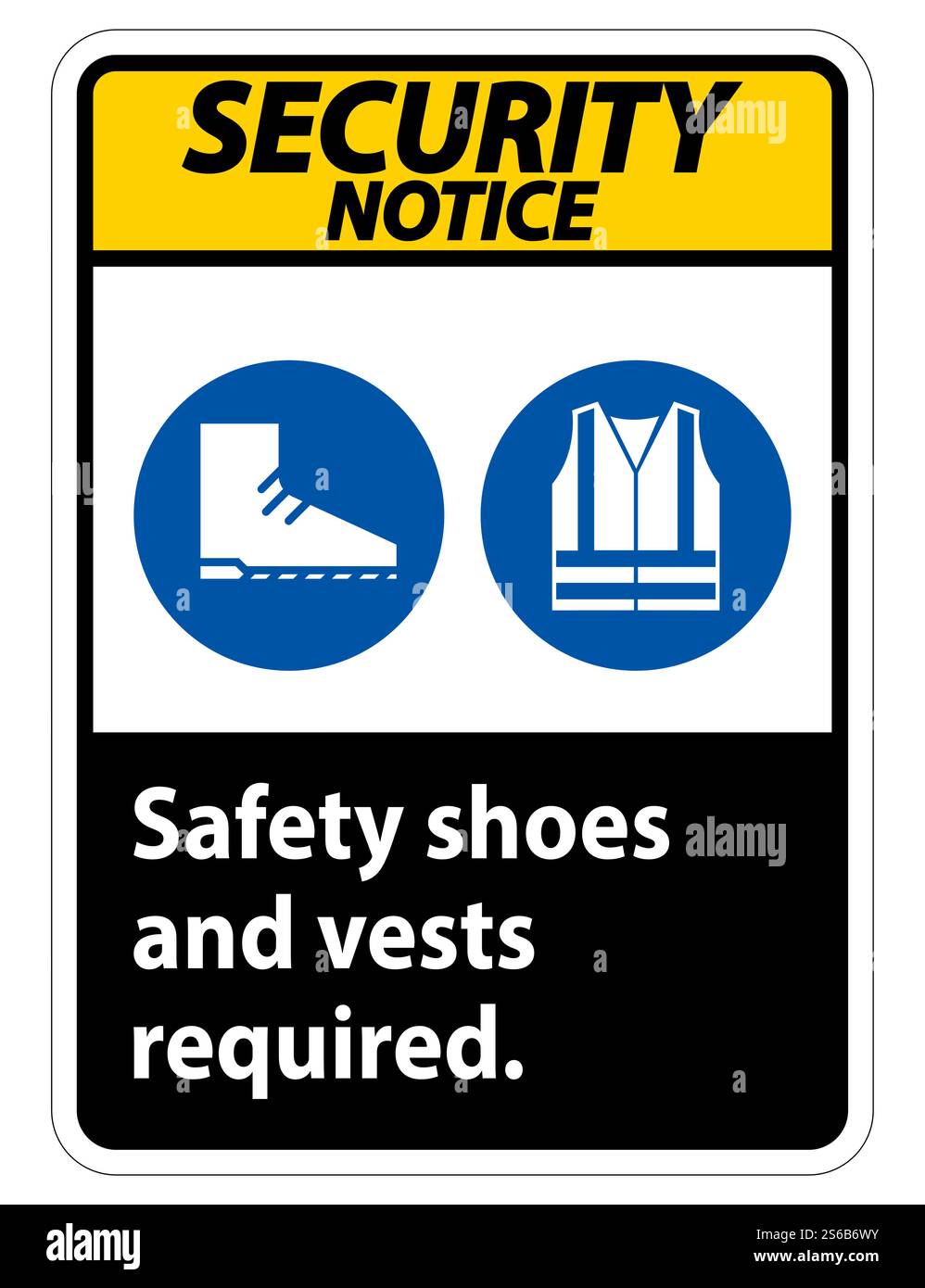 Security Notice Sign Safety Shoes And Vest Required With PPE Symbols on ...