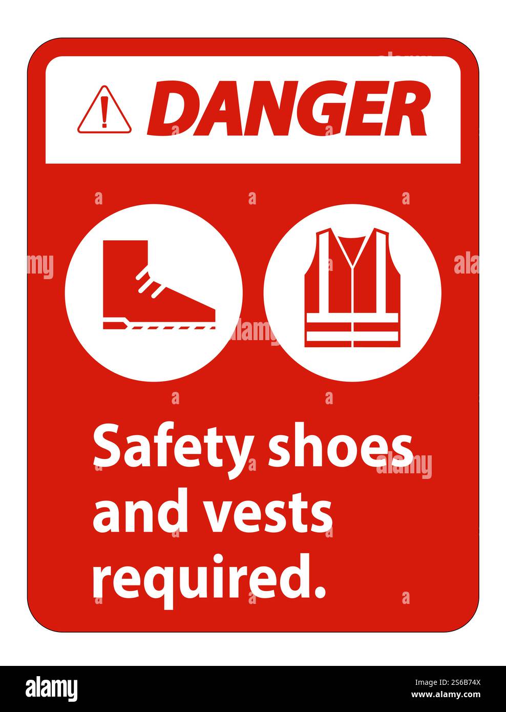 Danger Sign Safety Shoes And Vest Required With PPE Symbols on white ...