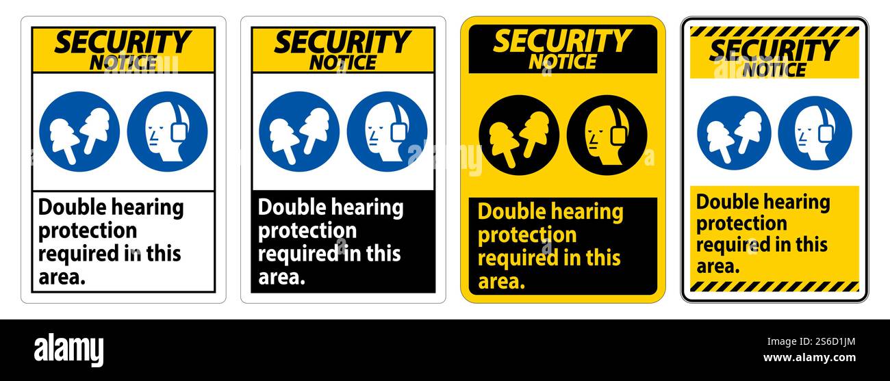 Security Notice Sign Double Hearing Protection Required In This Area ...