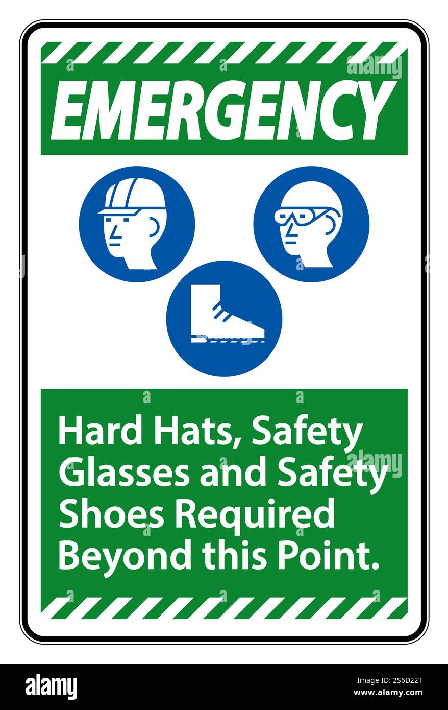 Emergency Sign Hard Hats, Safety Glasses And Safety Shoes Required ...