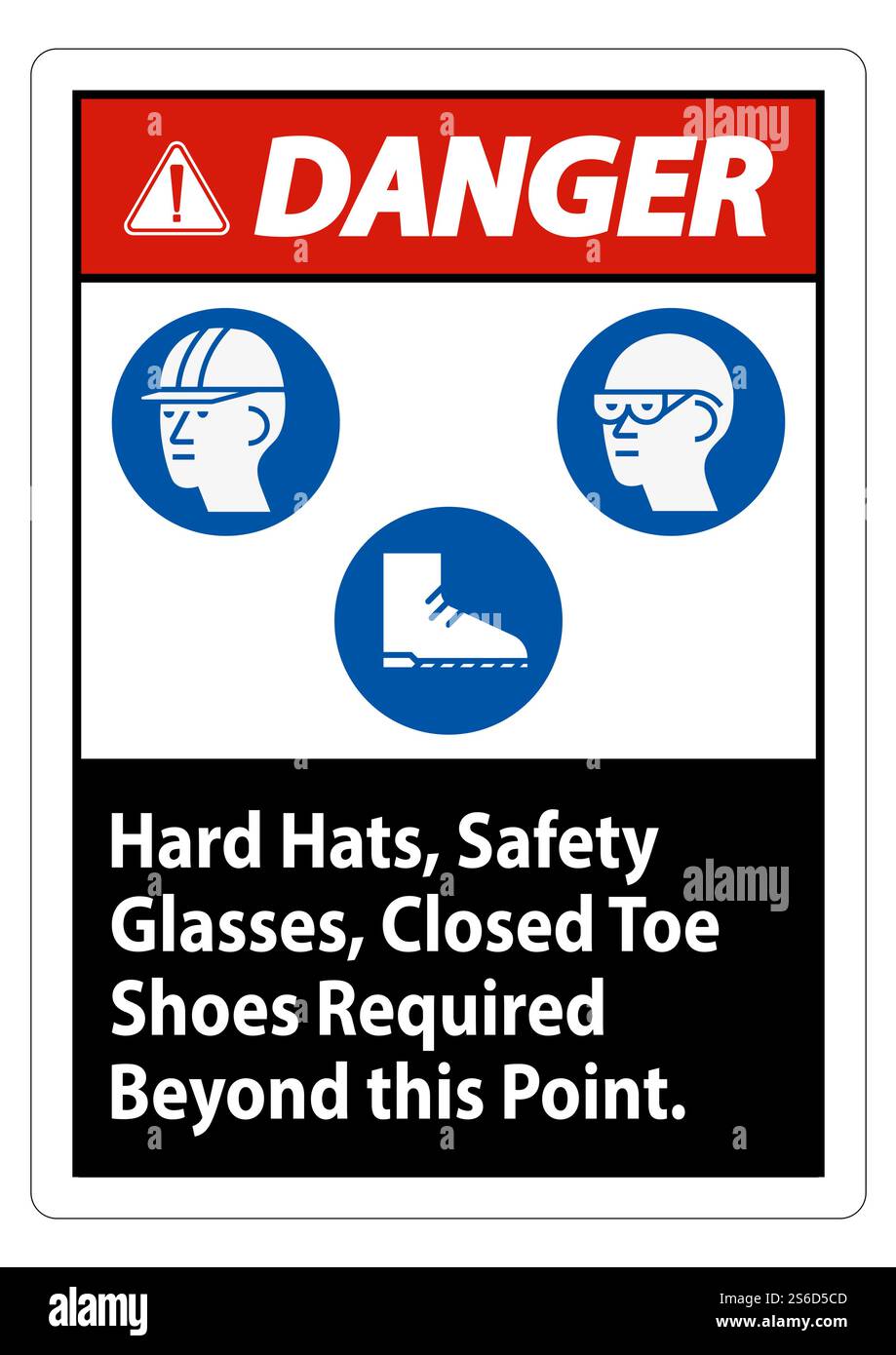 Danger Sign Hard Hats, Safety Glasses, Closed Toe Shoes Required Beyond ...