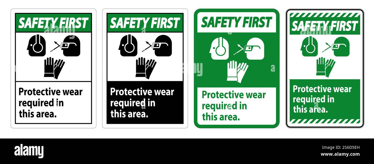 Safety First Sign Wear Protective Equipment In This Area With PPE ...
