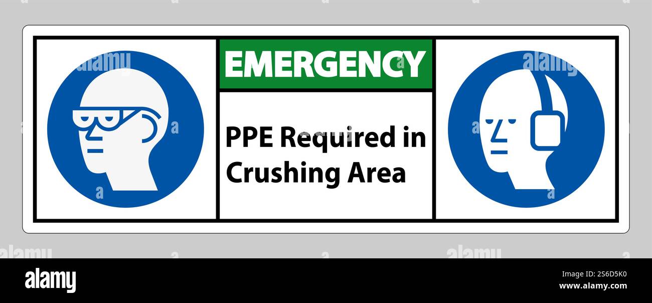 Emergency Sign PPE Required In Crushing Area Isolate on White ...