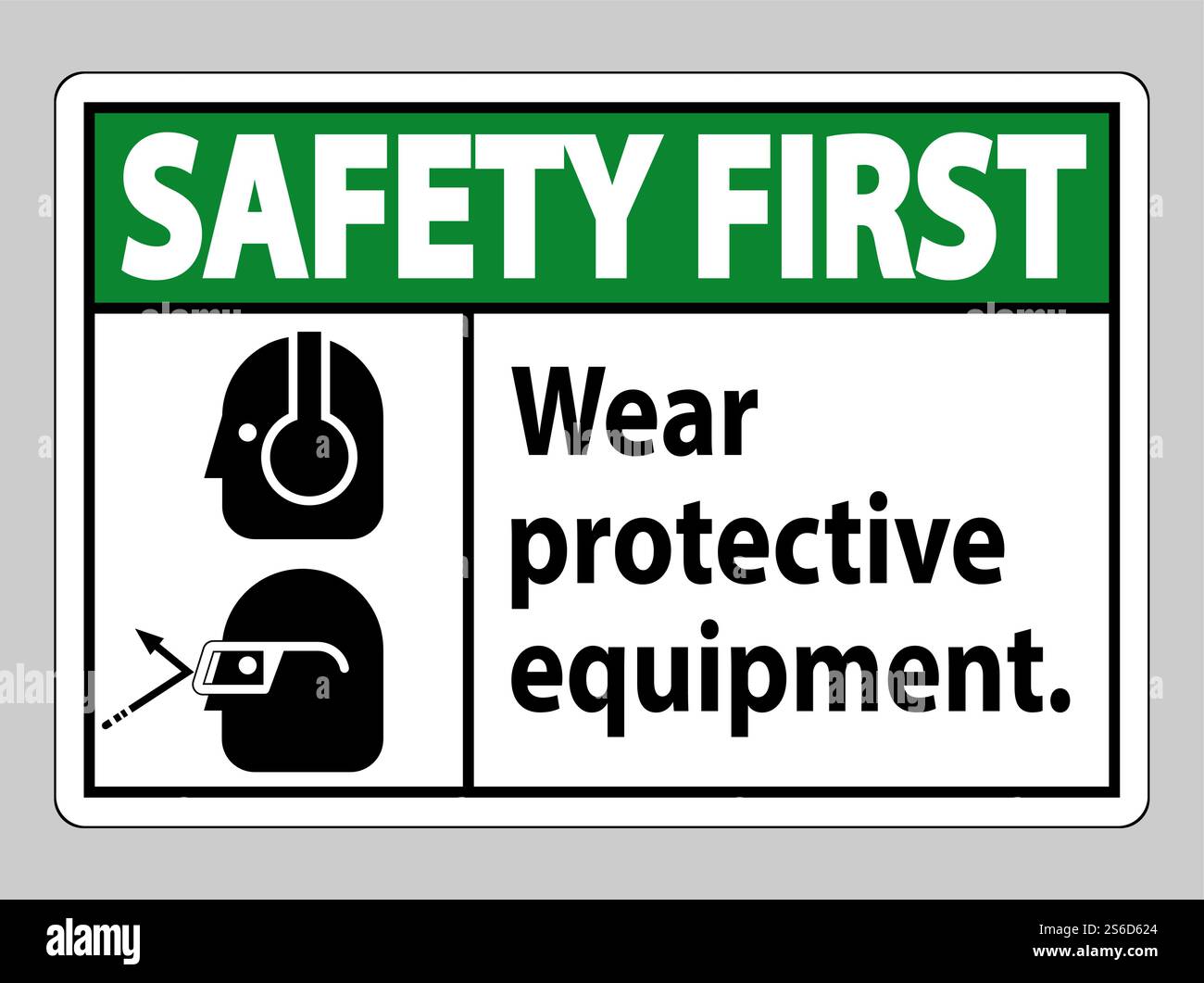 Safety First Sign Wear Protective Equipment with goggles and glasses ...
