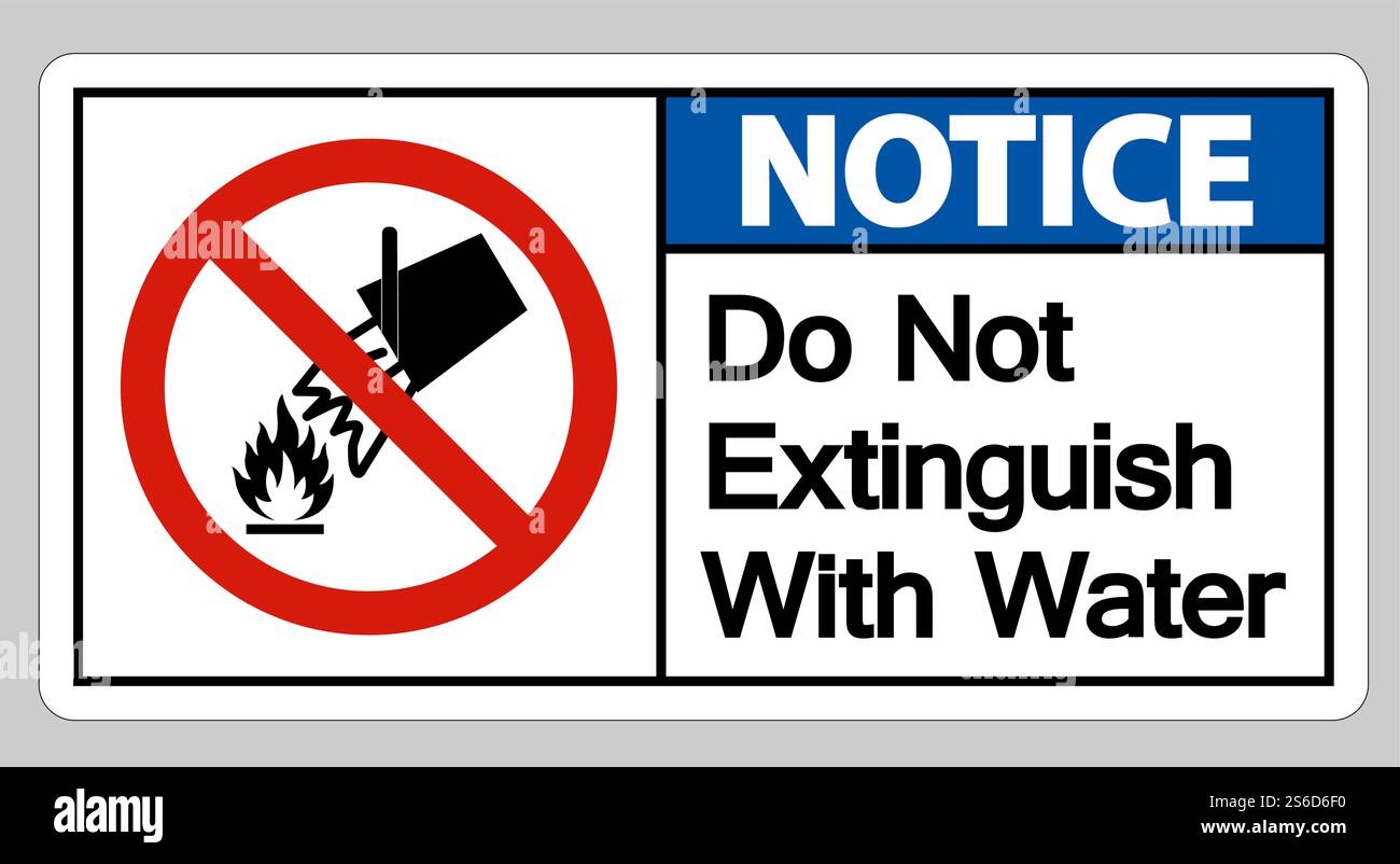 Notice Do Not Extinguish With Water Symbol Sign On White Background ...